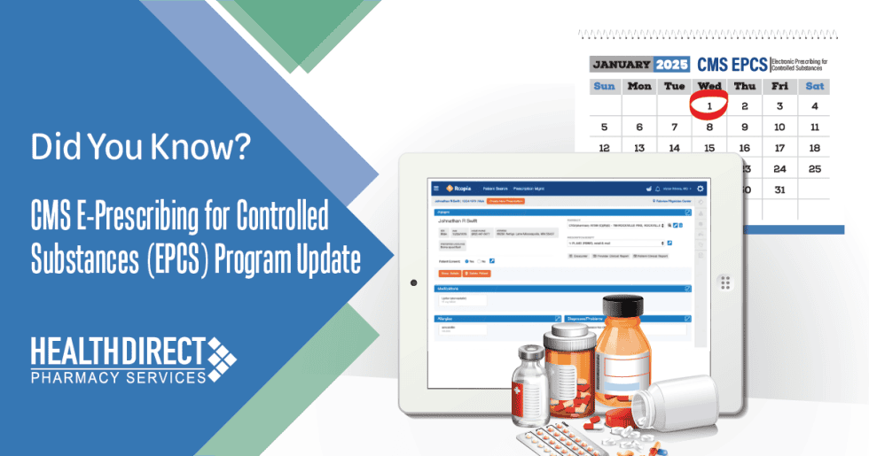DYK? CMS E-Prescribing Controlled Substances (EPCS) Program Update ...